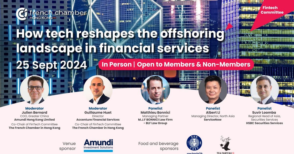 [IN PERSON] FinTech Committee: How Tech reshapes the offshoring landscape in Financial Services ...