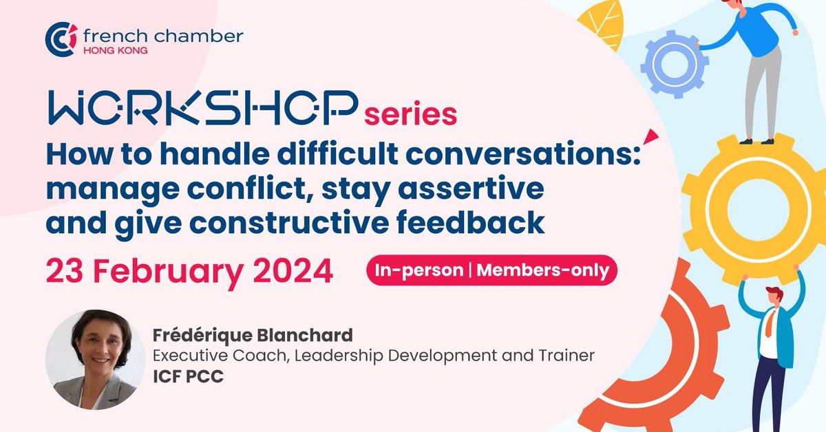 [IN PERSON] Workshop Series: How to handle difficult conversations ...