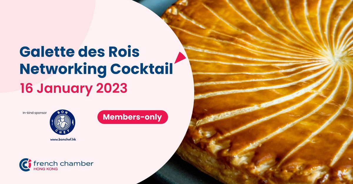 Galette des Rois - Networking Cocktail | French Chamber of Commerce and ...