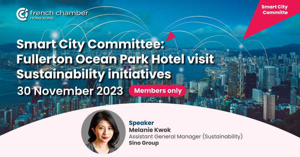 Smart city committee - Fullerton Ocean Park Hotel Visit ...