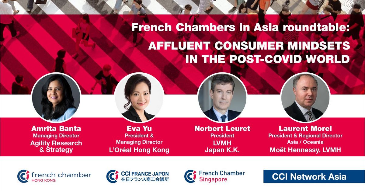 French Chambers in Asia roundtable: Affluent consumer mindsets in the post-COVID world | French ...